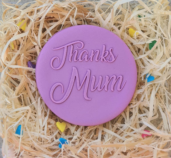 Thanks Mum Fondant Debosser - Cookie Cutter Shop Australia